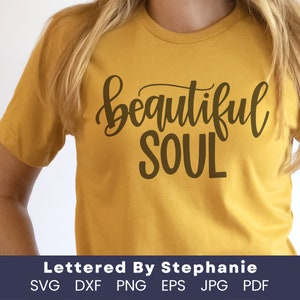 Beautiful Soul SVG Cut File, Beauty is Within Quote, Beautiful Person ...