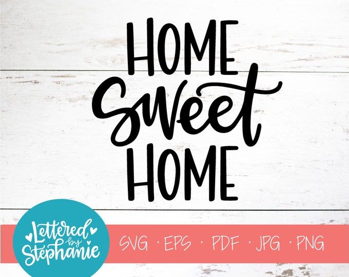 Home Sweet Home SVG Cut File Svg Dxf Family Svg Home Svg - Etsy