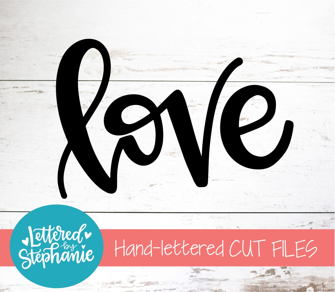 Love SVG Cut File Valentine Svg Valentines Svg Handlettered - Etsy
