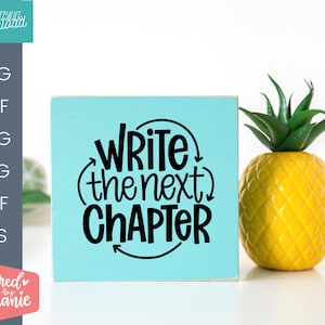 Write the Next Chapter SVG Cut File, Creativity Quote Svg, Art or Craft ...