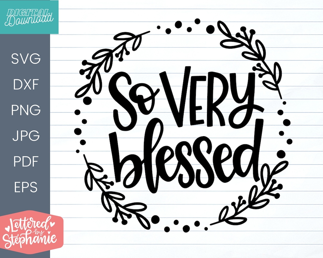 So Very Blessed SVG Cut File, Blessed Saying Svg, Fall and Thanksgiving ...