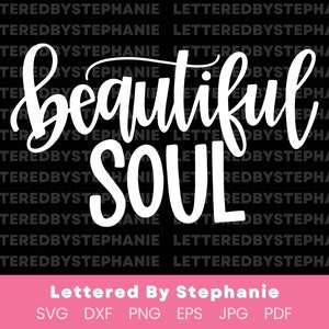 Beautiful Soul SVG Cut File, Beauty is Within Quote, Beautiful Person ...
