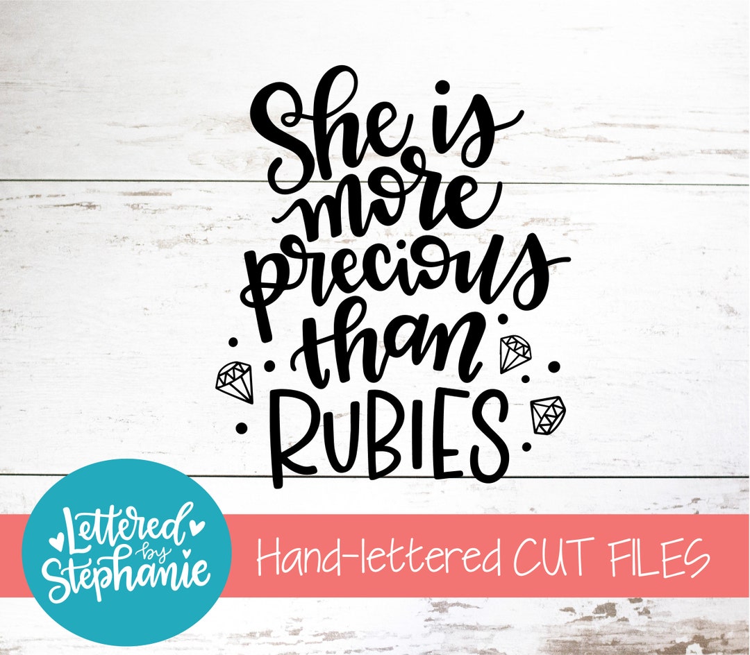 She is More Precious Than Rubies SVG Cut File, Christian Svg, Proverbs ...