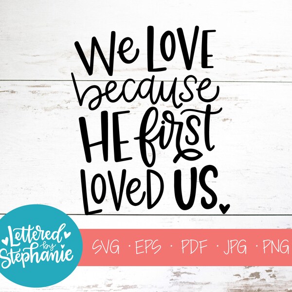 He First Loved Us - Etsy