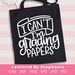 Funny Teacher Quote, Busy Teacher Svg, Teacher Jokes, I Can't I'm ...