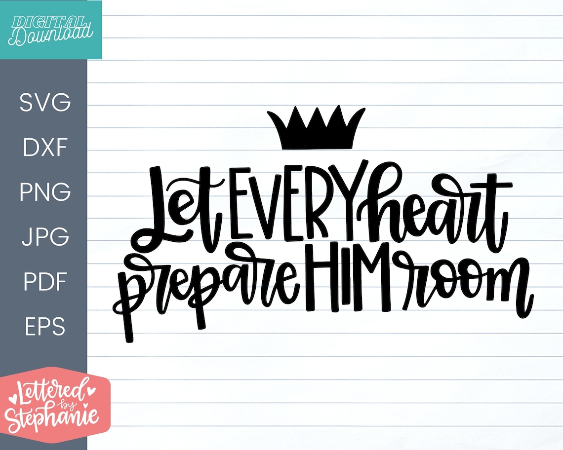 Let Every Heart Prepare Him Room Svg Cut File Christmas - Etsy