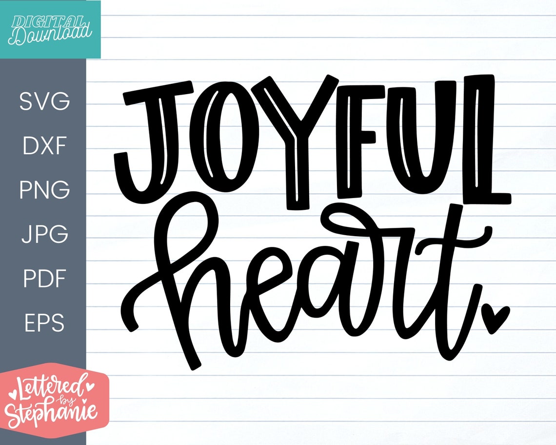 Joyful Heart SVG Cut File Joy Quote for Cricut or Silhouette | Etsy