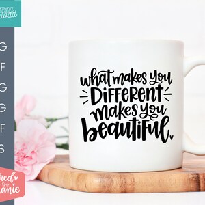What Makes You Different Makes You Beautiful SVG, Quote About Being ...