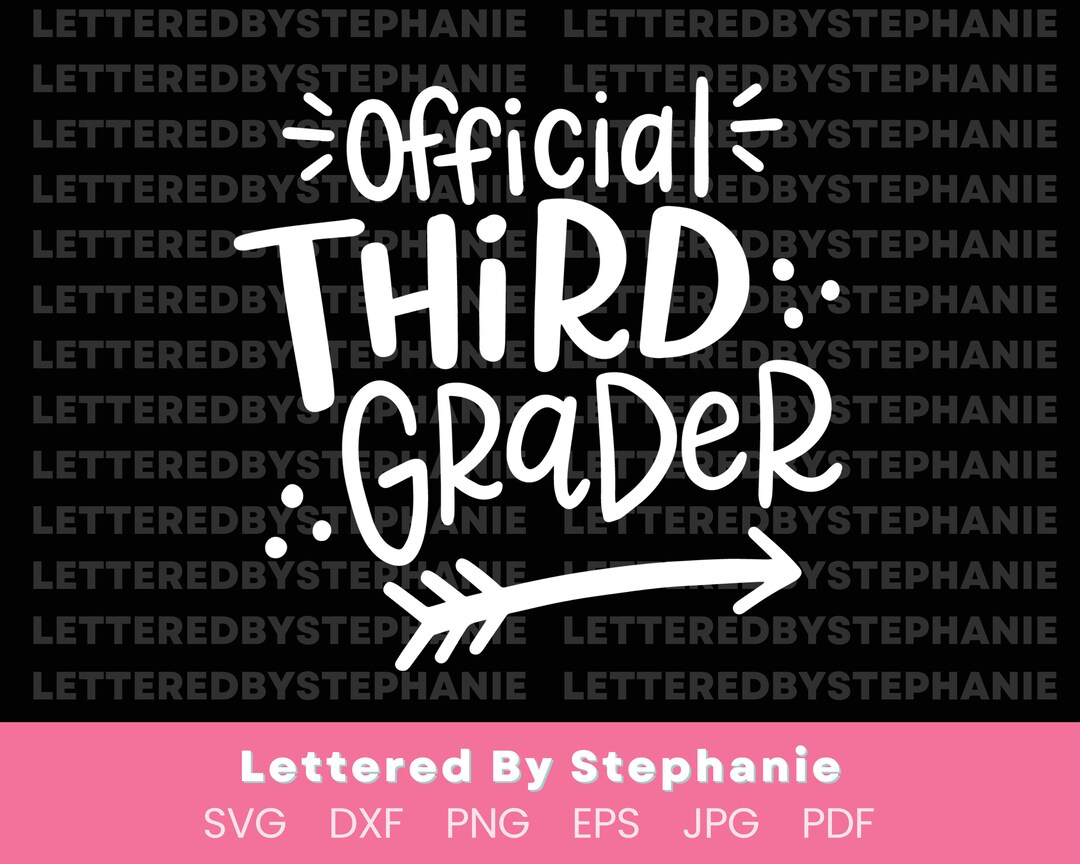 Official Third Grader SVG Cut File, Digital File, School Grade Svg ...