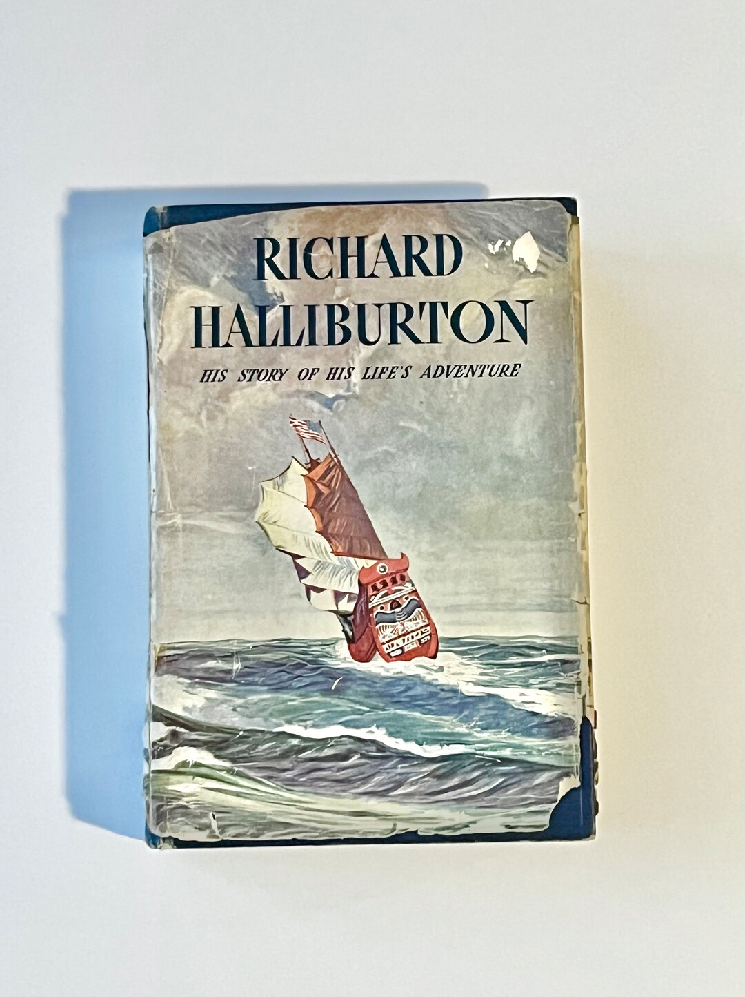 First Edition 1940 Richard Halliburton His Story of His Life's ...