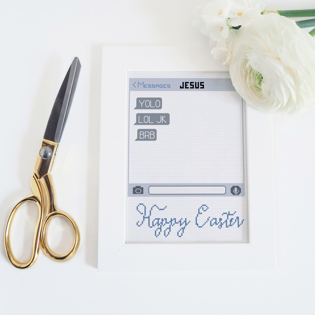Jesus Text Messages Easter Cross Stitch Pattern: Snarky Sarcastic X ...