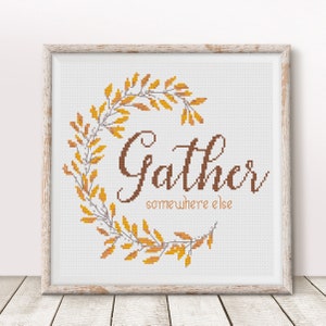 Gather Somewhere Else Sarcastic Thanksgiving Fall or Autumn Cross ...