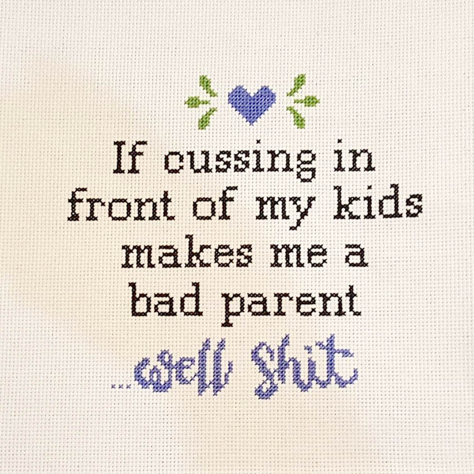 Swearing in Front of My Kids Bad Parent Cross Stitch Funny - Etsy