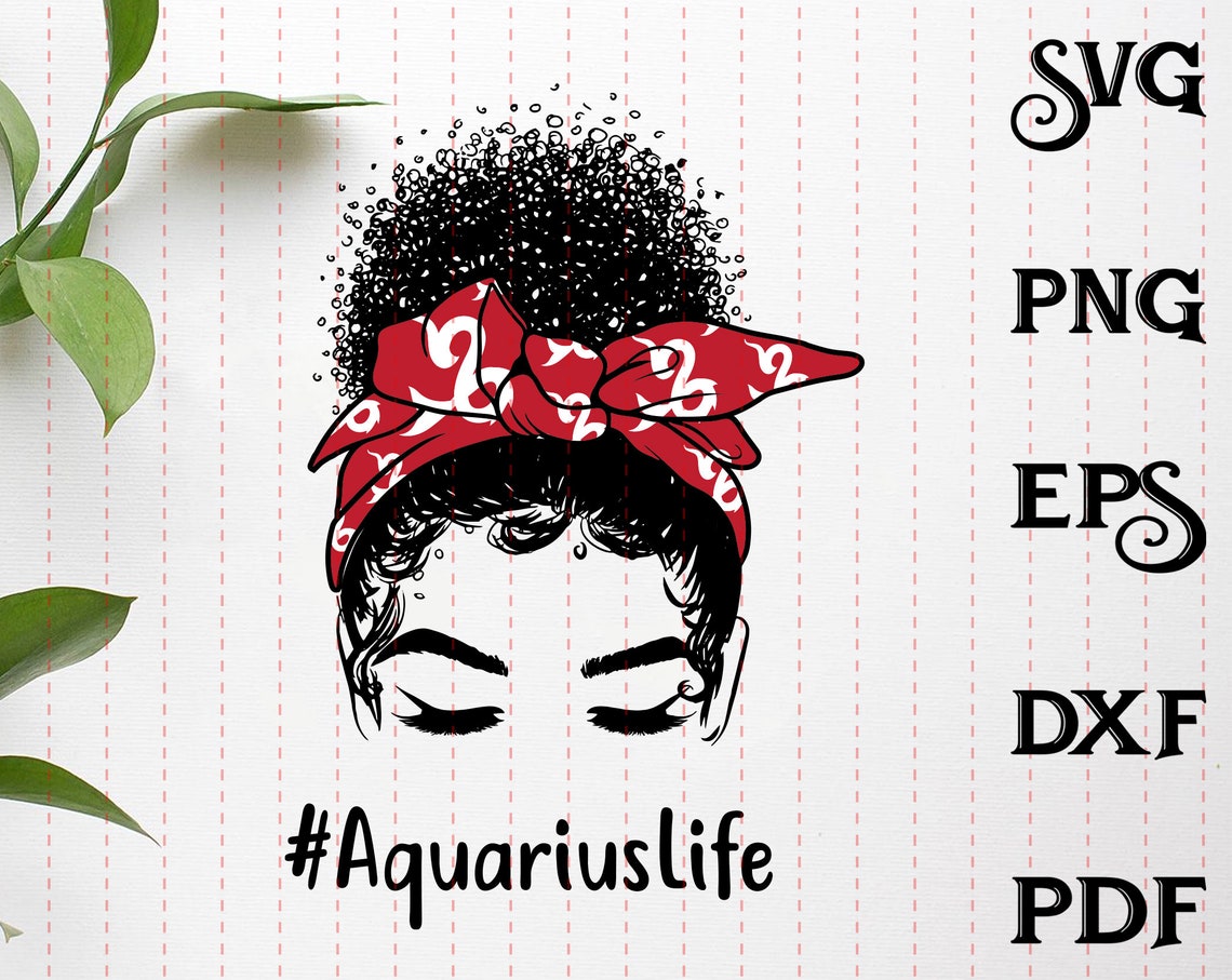 Aquarius Life Svg Aquarius Girl Svg Aquarius Girl With Etsy