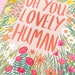 Lovely Human Greetings Card, Thank You Card, Pick Me up Gift, Card for ...