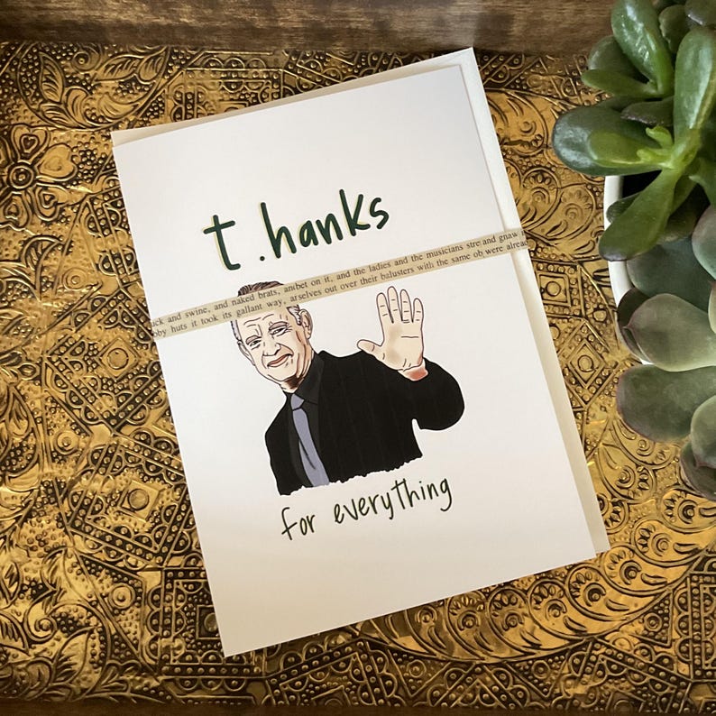 Funny Thank You Greeting Card Tom Hanks T.hanks for Everything ...