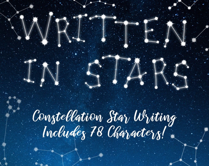 Written in Stars Letters (not a Font File), Star Constellation Writing ...