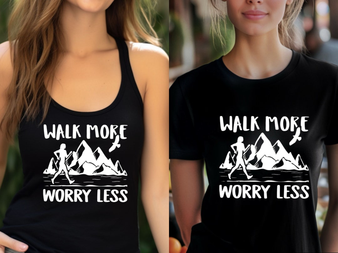 Walk More Worry Less Tank or Tee, Black Racerback Tank, Race Walking ...