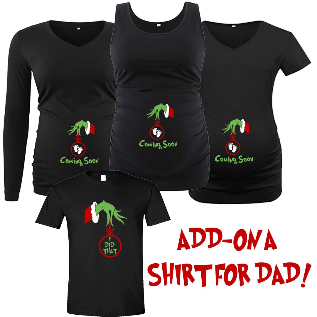 Grinch Inspired "coming Soon" Maternity Shirt (tank Top, Short Sleeve ...