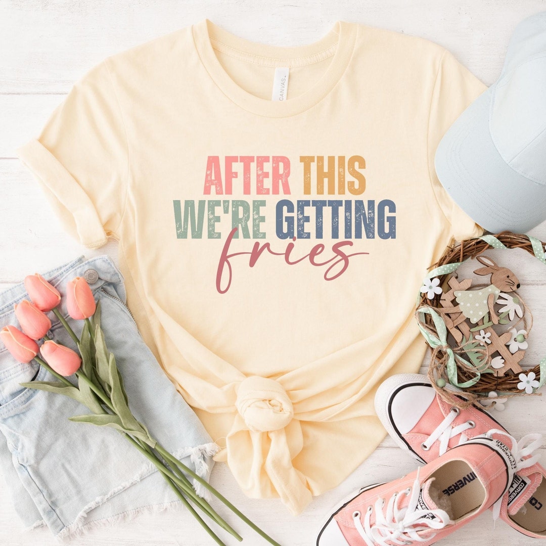 After This Were Getting Fries IVF Shirt IVF Transfer Day Egg Transfer ...