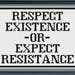 Respect Existence or Expect Resistance Cross Stitch Pattern PATTERN ...