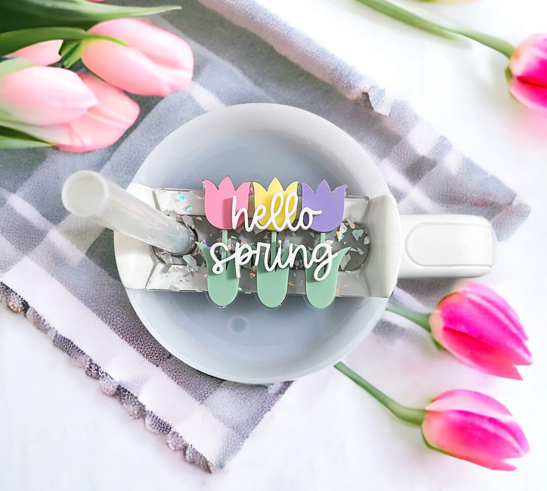 Spring Tumbler Topper | Hello Spring Tumbler Topper | Spring Topper ...