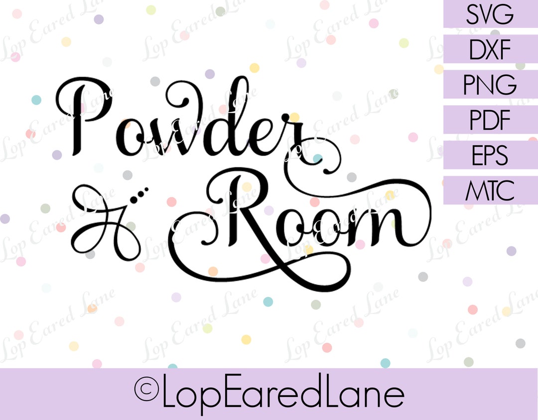 Powder Room SVG Cut File, Cricut File, Silhouette Cut File, SVG File ...