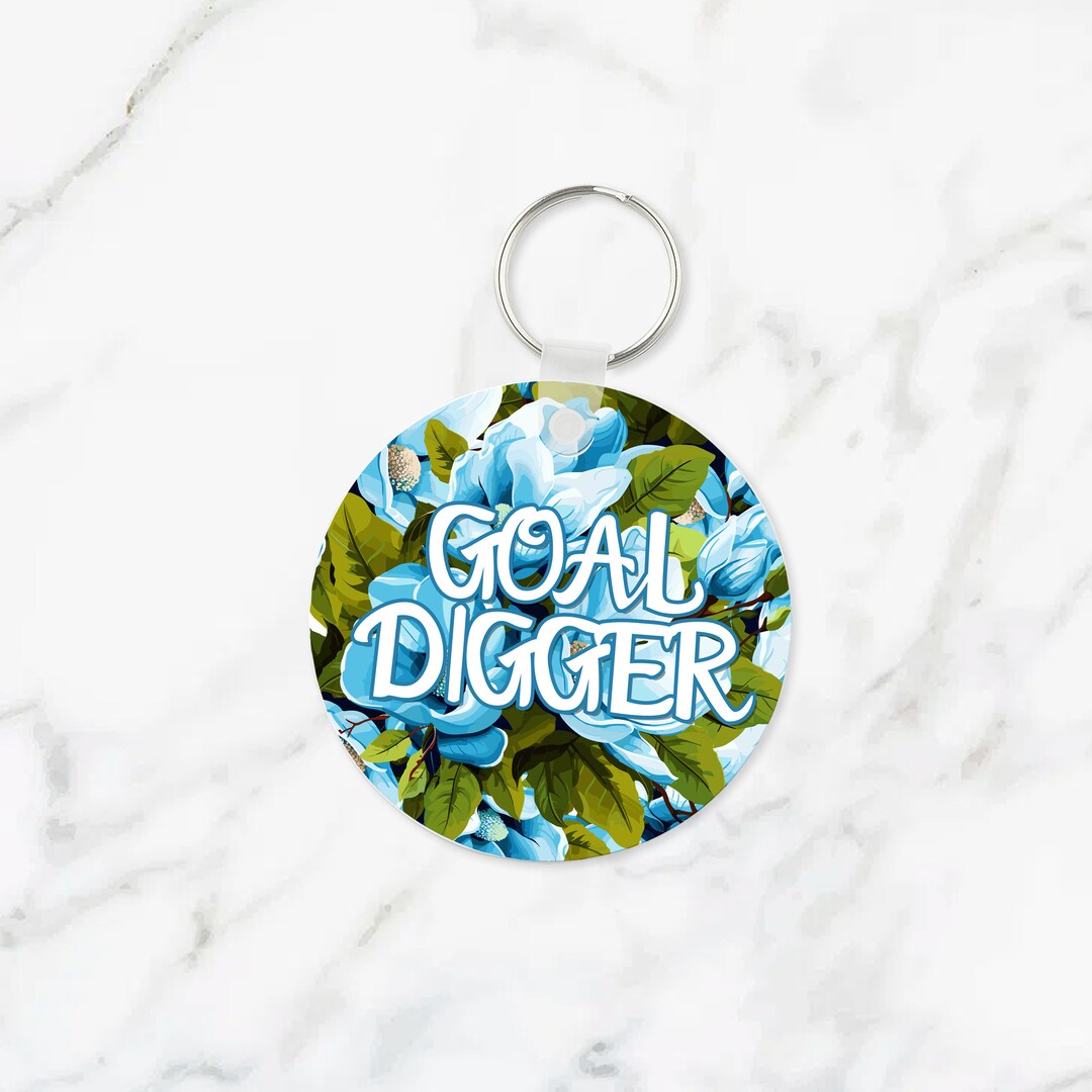 Goal Digger, Motivational Inspiration, Entrepreneur Funny Keychains ...