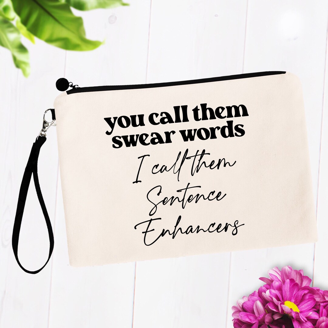 Best Friend Gifts, Swear Words Sentence Enhancers Cosmetic Bag, Best ...