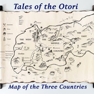 Map of the Three Countries Scroll, Tales of the Otori Map, Otori Takeo ...