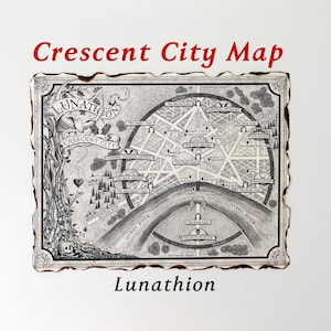 FREE SHIPPING - Crescent City Map, Lunathion Map on Handmade Scroll ...