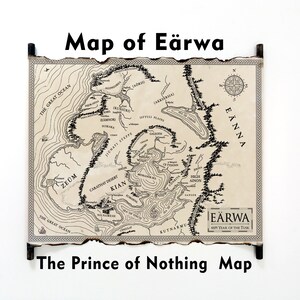 Continent of Eärwa Map, the Prince of Nothing Book Map, Eärwa Fantasy ...