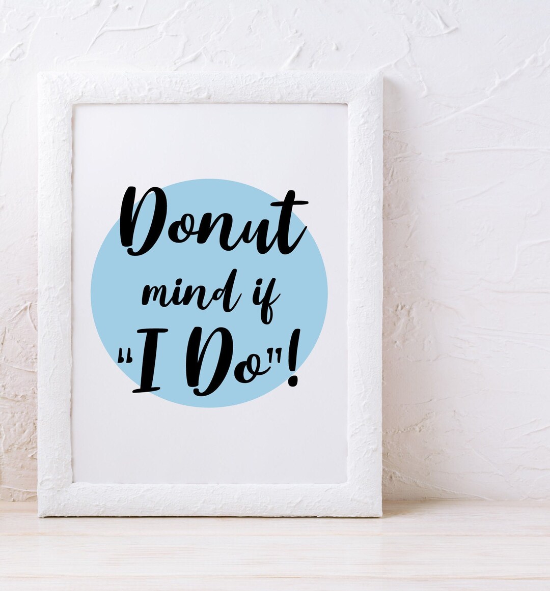 Doughnut Sign, Wedding Sign INSTANT DOWNLOAD, PDF, 5''x7'' Printable - Etsy