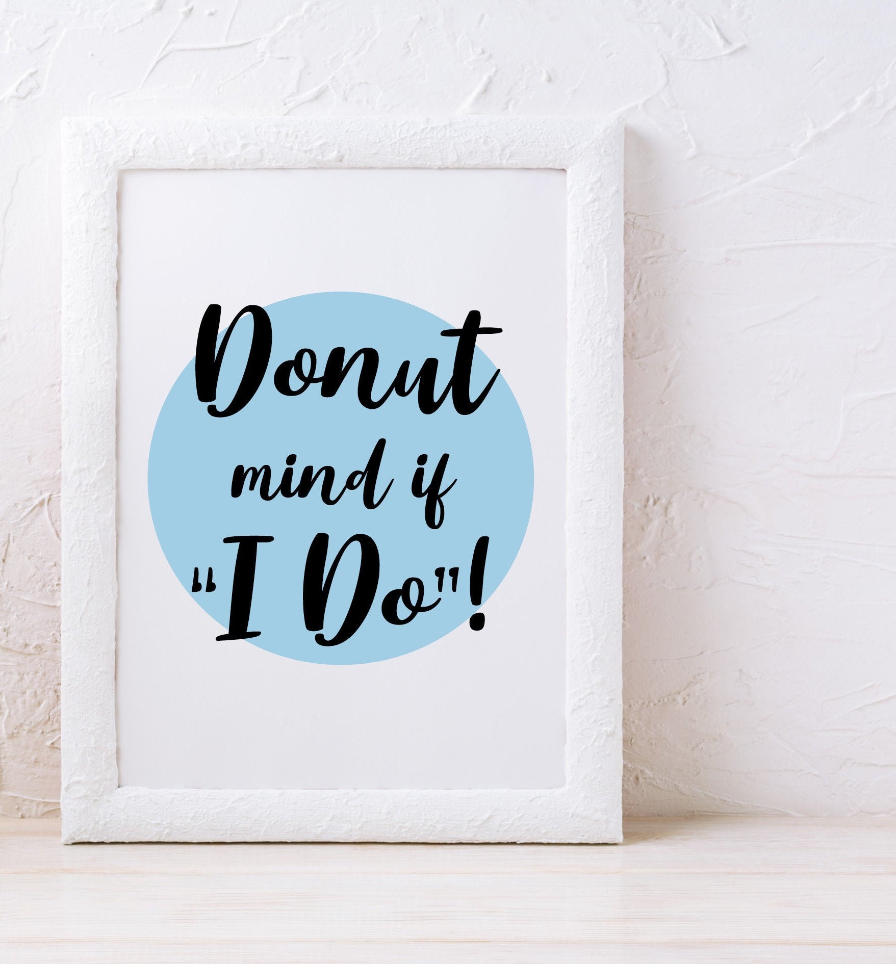 Doughnut Sign, Wedding Sign INSTANT DOWNLOAD, PDF, 5''x7'' Printable - Etsy