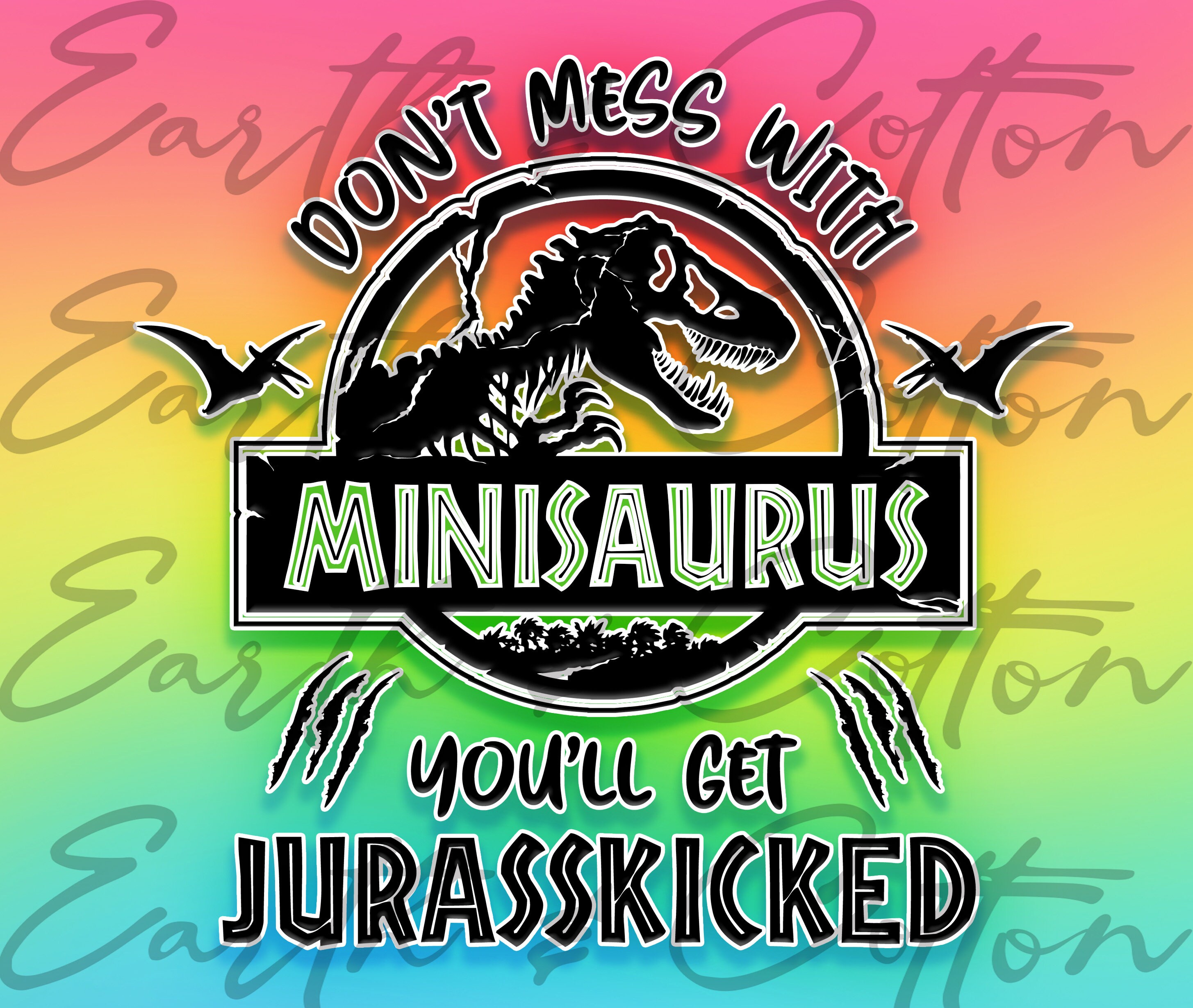 Don't Mess With Mamasaurus Minisaurus You'll Get Jurasskicked PNG ...
