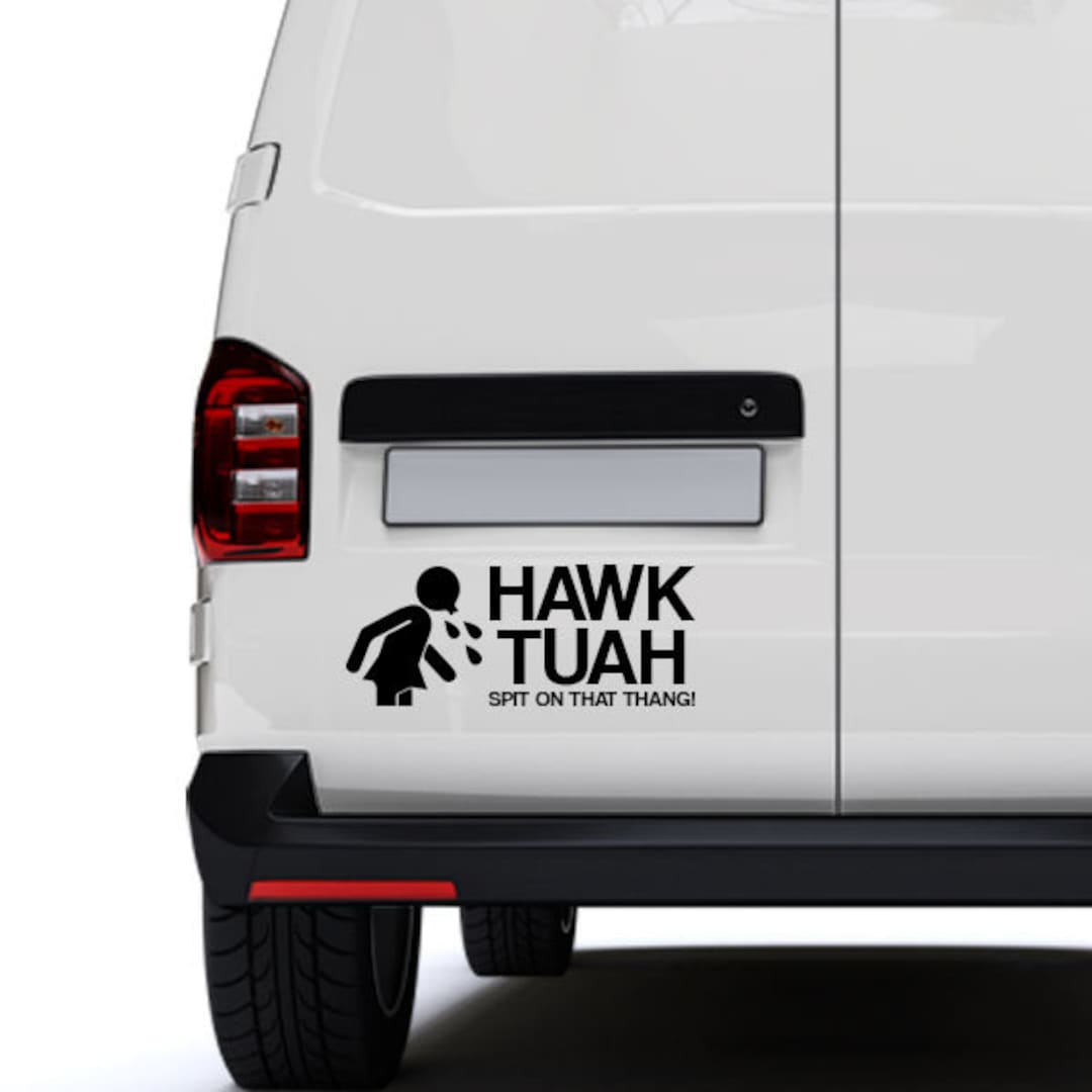 Hawk Tuah Sticker, Viral, Vinyl Car Decal, Van Sticker, Van Decal, Car ...