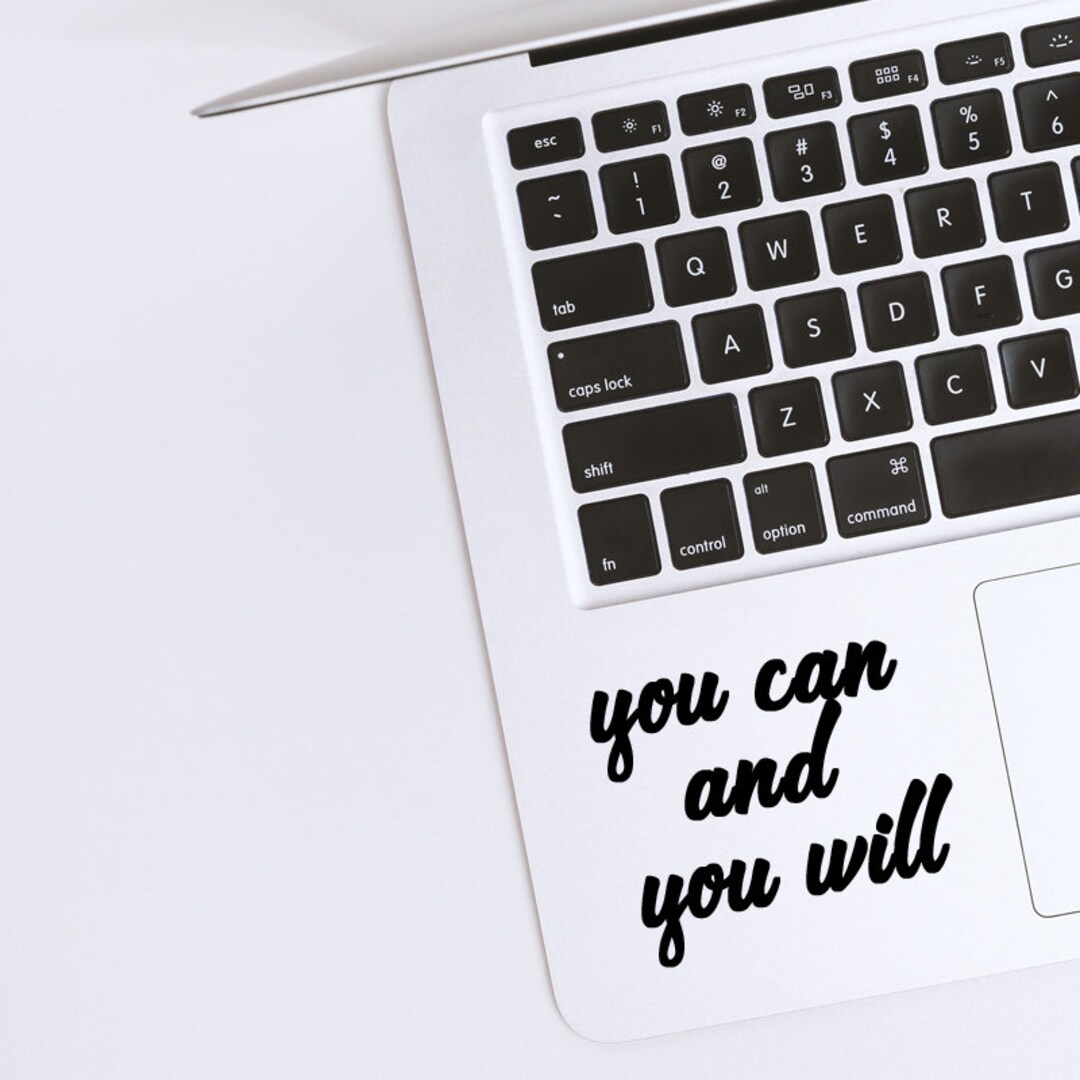 Laptop Decal-quote-inspiration-you Can and You Will-macbook Decal-vinyl ...