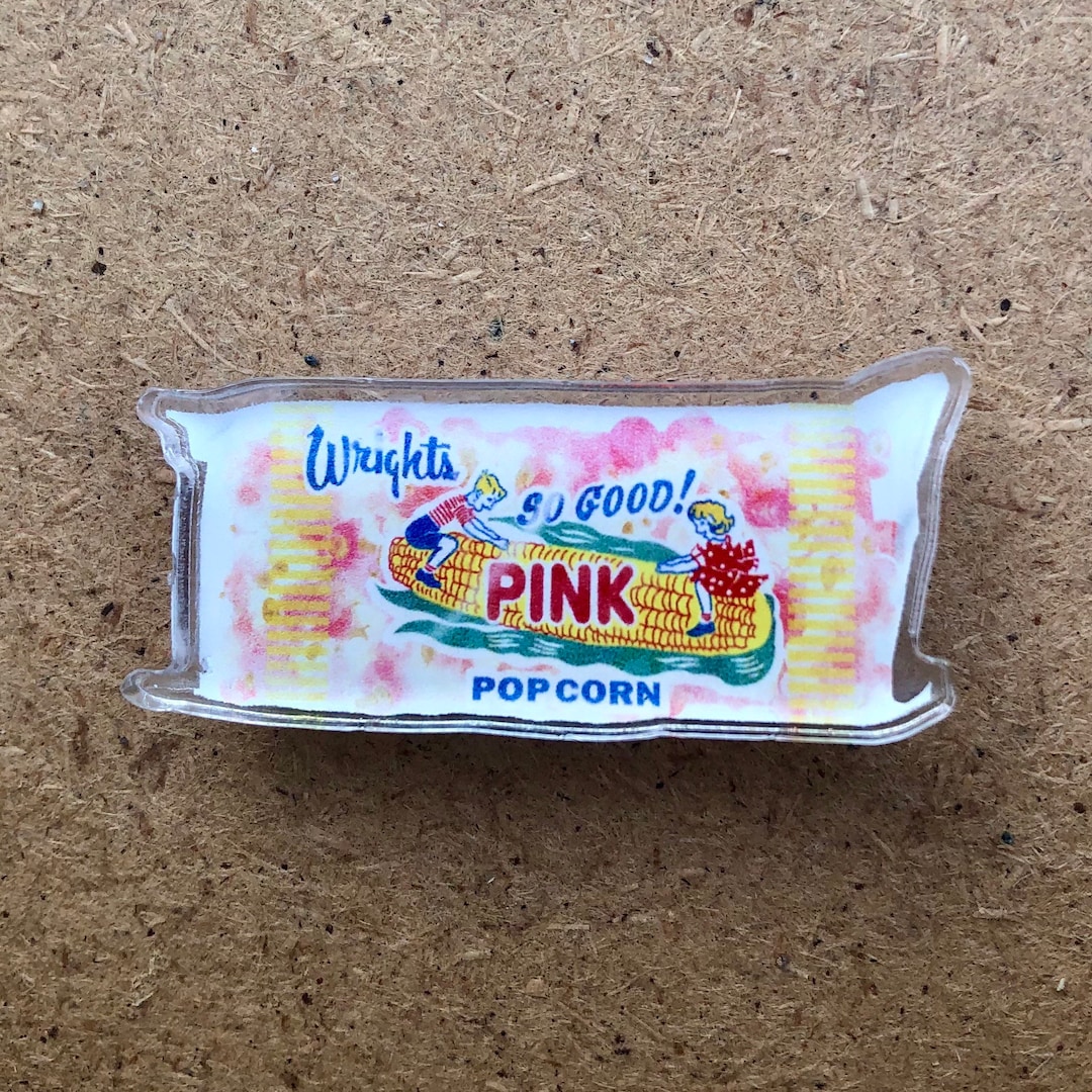 Wright’s Pink Popcorn Acrlyic Pin ||| Retro Vintage California Food ...