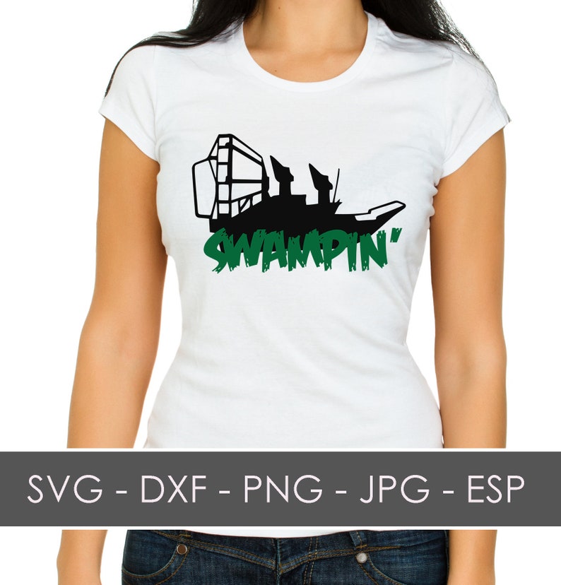 Swampin' Shirt Design, Swamp Tour, Vacation, Shirt, SVG, DXF, ESP ...