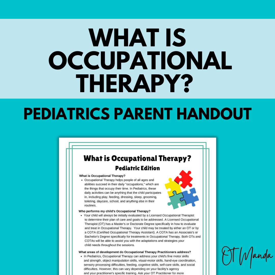 What is Occupational Therapy Parent Handout Pediatric Edition | OT ...