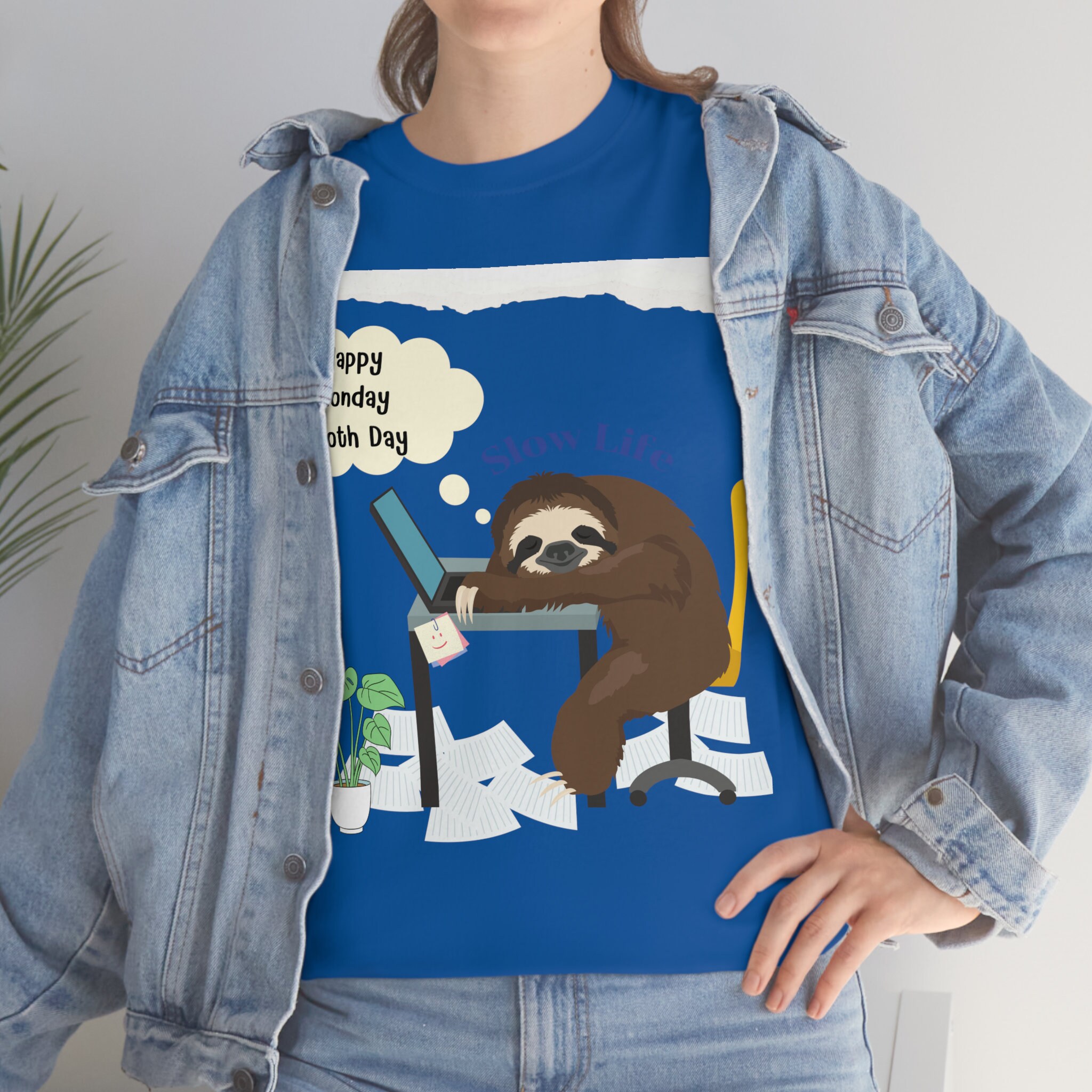 Its Monday, so Take It Easy, Lazy Like a Sloth Monday Tshirt, Take ...