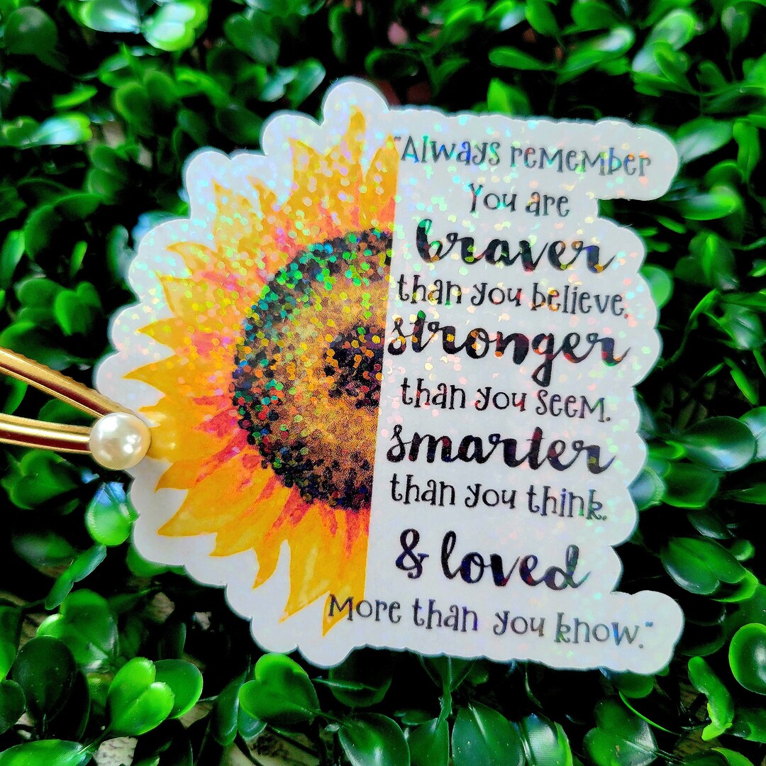 Sunflower Sticker: Inspirational Quote, Waterproof Glitter Decal - Etsy