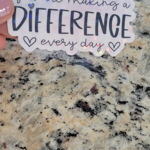You Are Making a Difference Sticker, Inspirational Sticker - Etsy