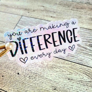 You Are Making a Difference Sticker, Inspirational Sticker - Etsy