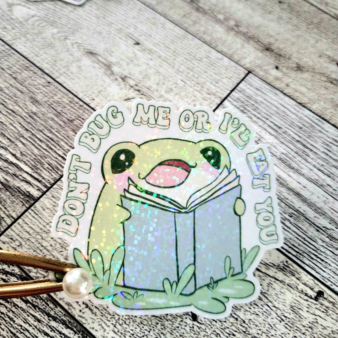 Don't Bug Me or I'll Eat You, Funny Sticker, Book Lover Sticker - Etsy