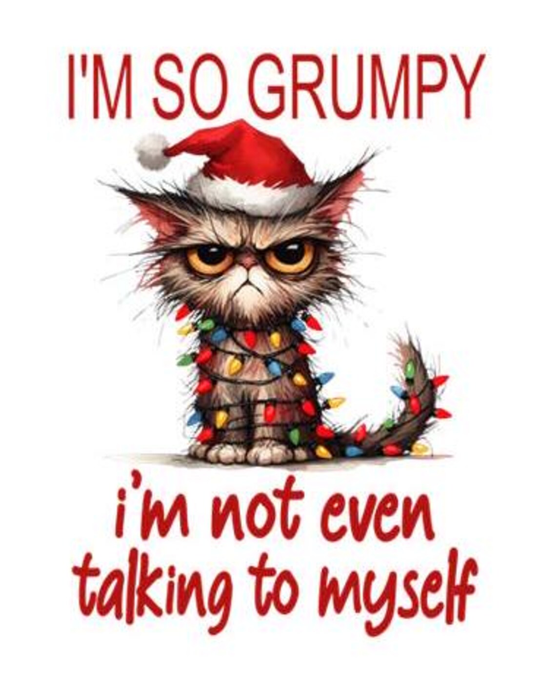 I'm so Grumpy I Don't Even Talk to Myself PNG Design - Etsy