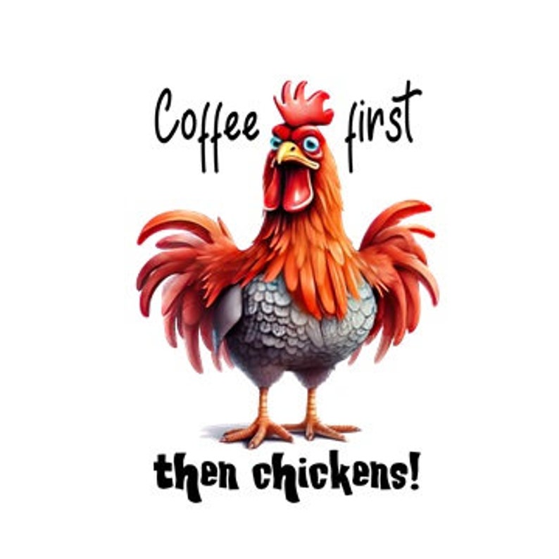 Coffee First Then Chickens PNG Design - Etsy
