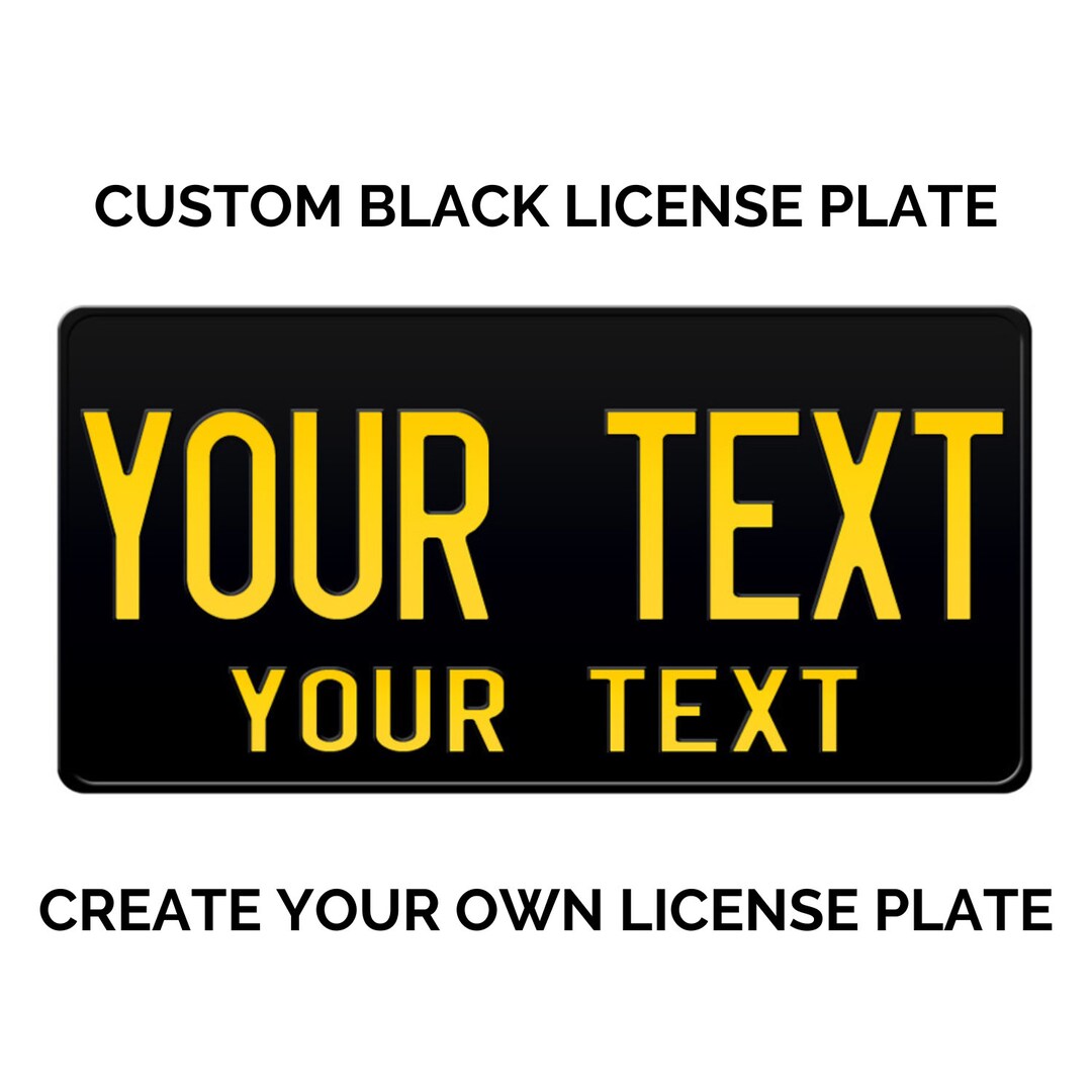 Custom Black License Plate With YOUR TEXT in Two Lines / Black License ...
