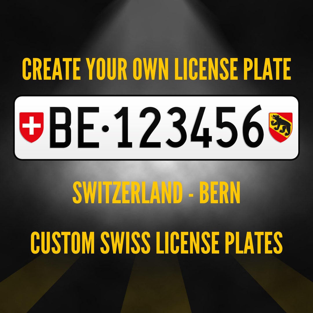 Custom Rear Swiss License Plate From Canton of Bern With YOUR TEXT ...