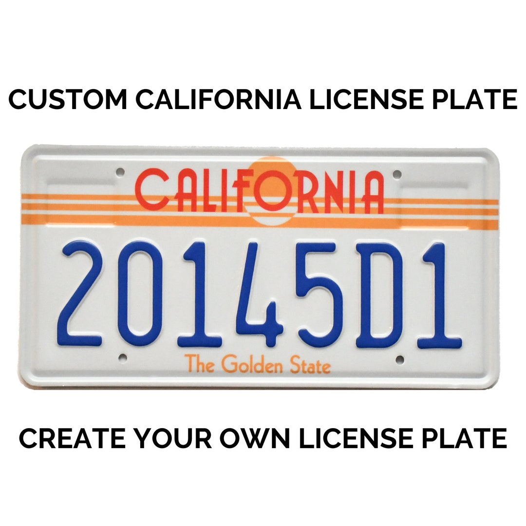 Custom California License Plate / Replica California License Plate ...